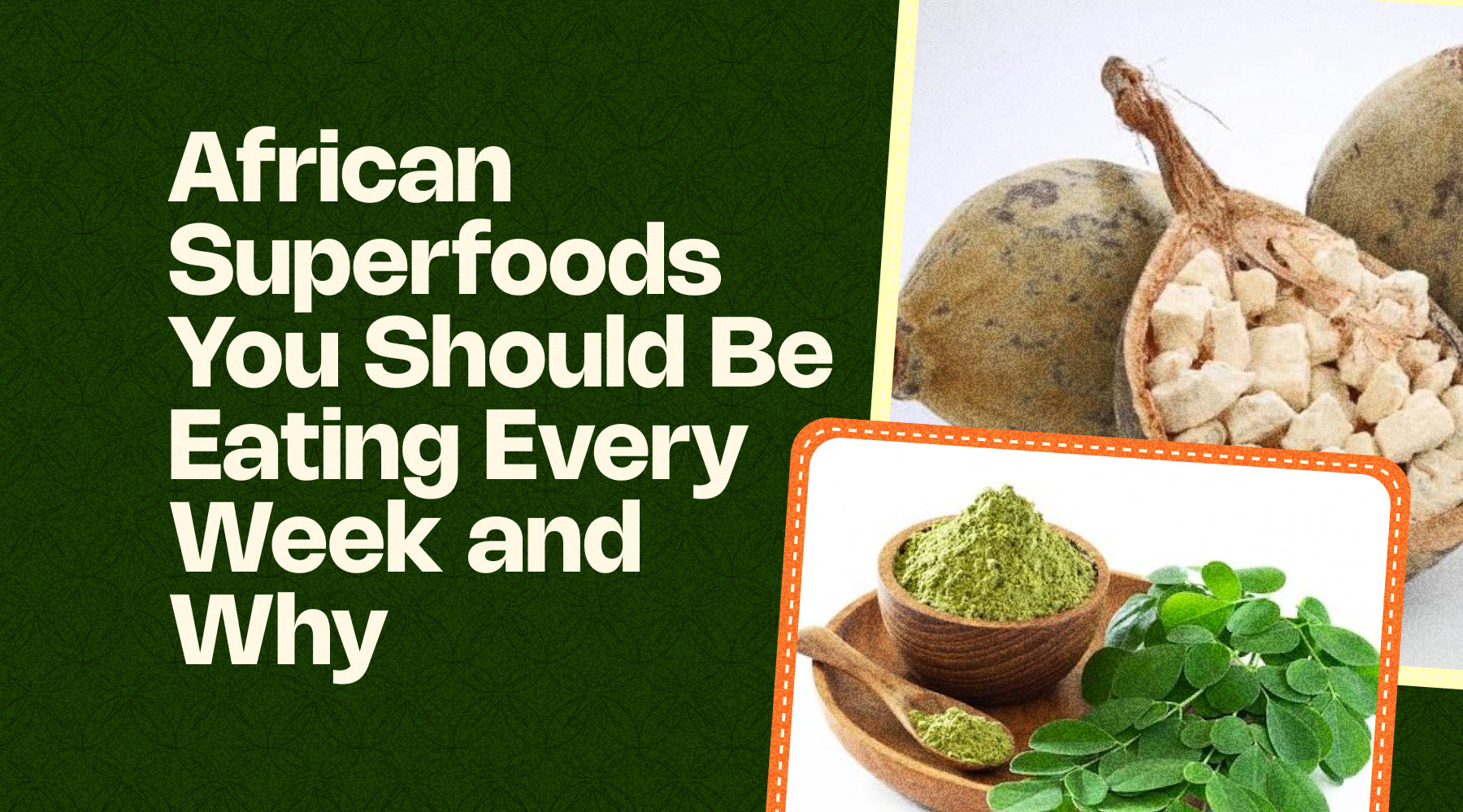African Superfoods You Should Be Eating Every Week and Why – Mama Jones ...