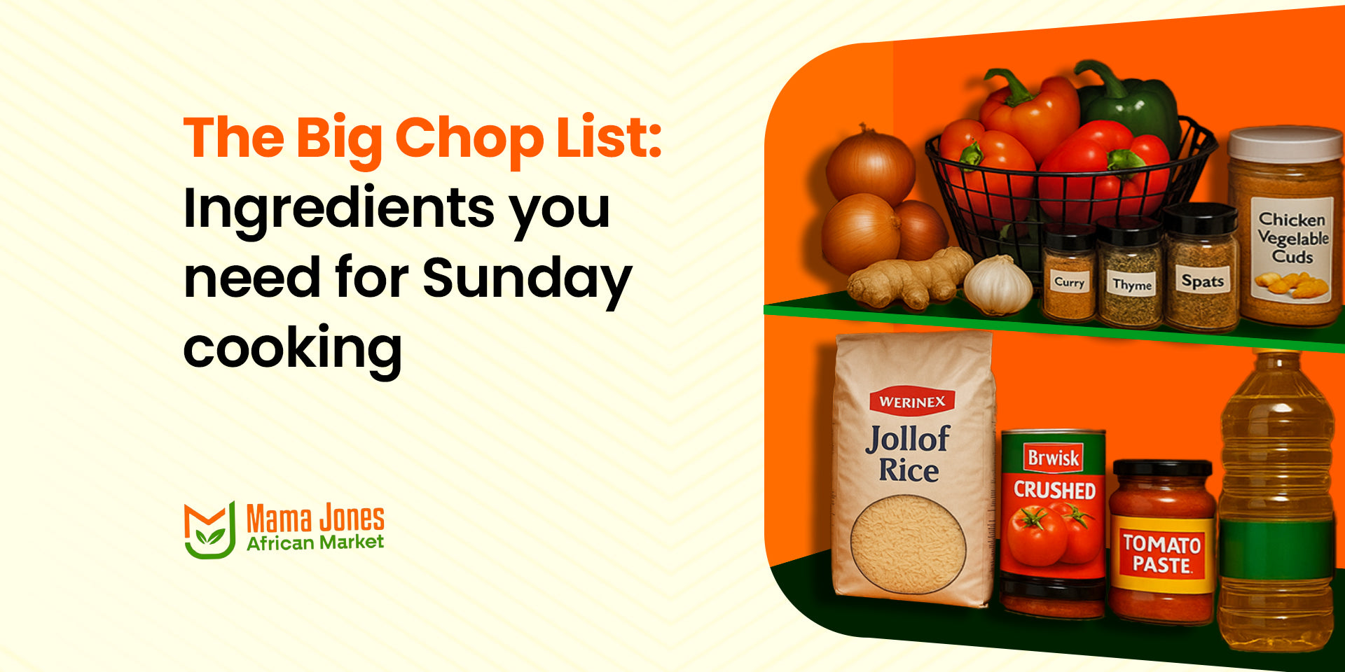 The Big Chop List: Ingredients You Need for Sunday Cooking – Mama Jones ...